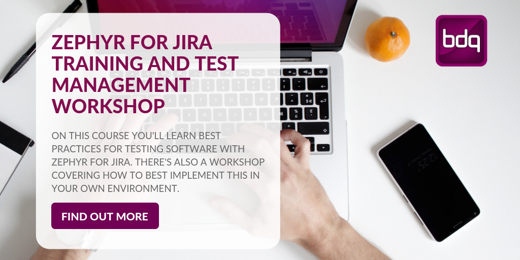 Zephyr for Jira Training and Test Management Workshop l BDQ