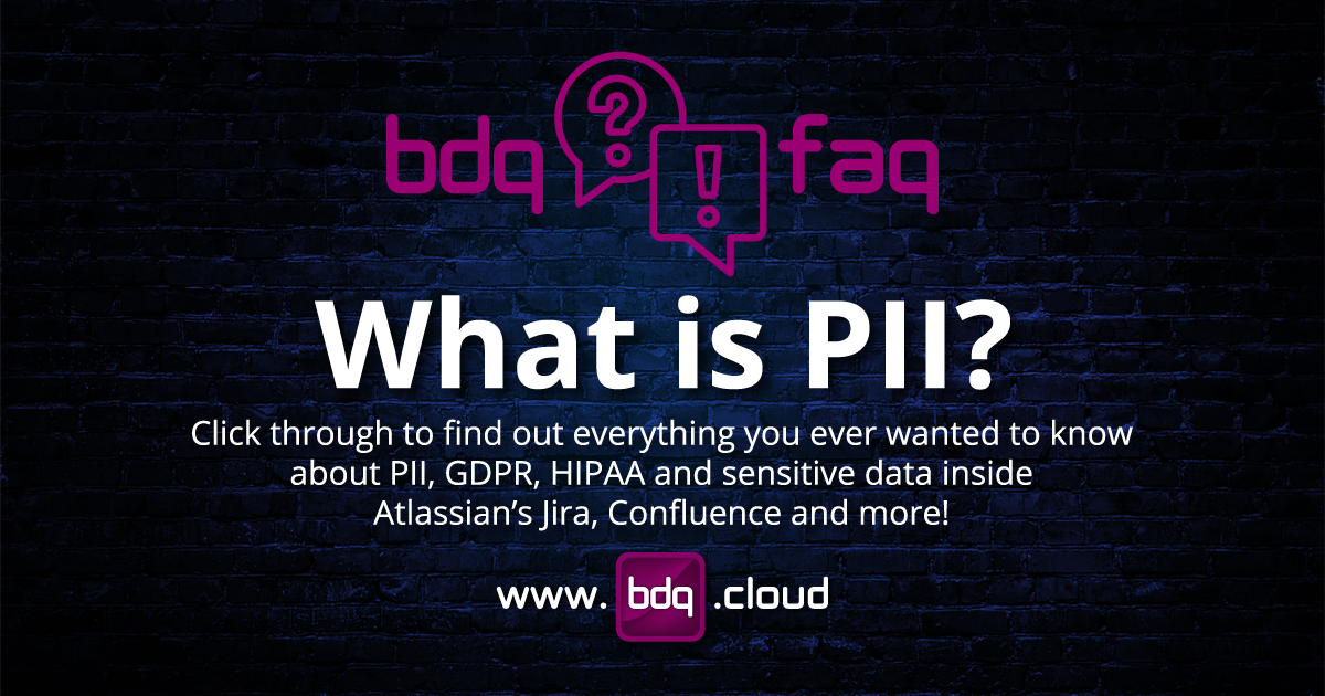 BDQ FAQ | What is PII FAQ | BDQ