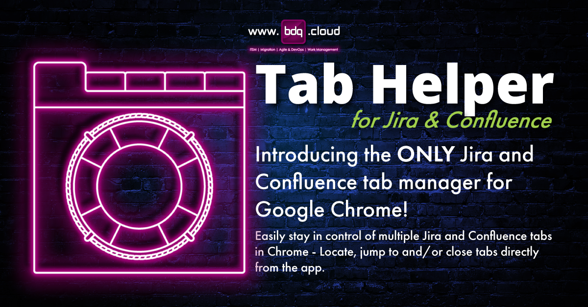 Tab Helper for Jira & Confluence | Locate, jump to & close tabs | BDQ